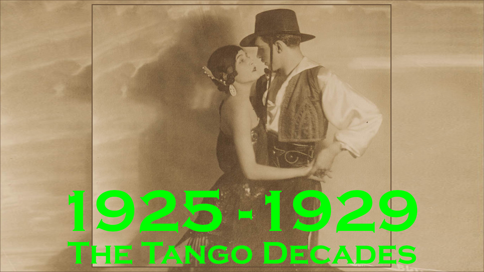 The Tango Decades: 1925-1929 – Tango Capital